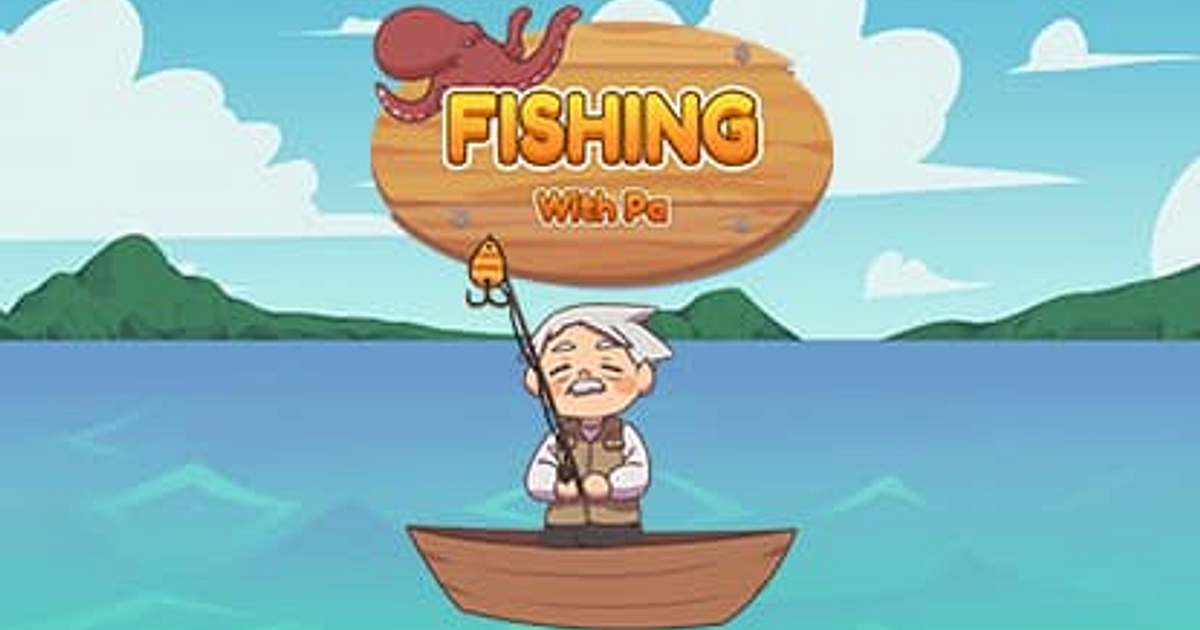 Fishing with Pa - Free Play & No Download | FunnyGames