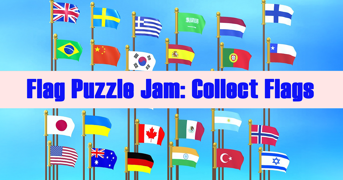 Flag Puzzle Jam: Collect Flags - Free Play & No Download | FunnyGames